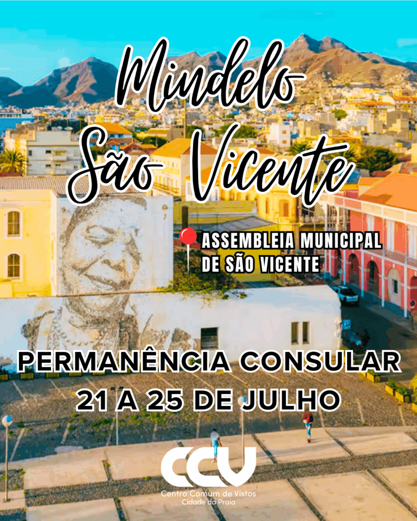 Permanência Consular Mindelo – São Vicente de 21 a 25 de Julho | Centro ...